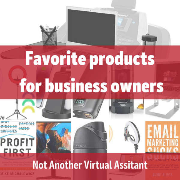 Products for Business Owners - NOT ANOTHER VIRTUAL ASSISTANT